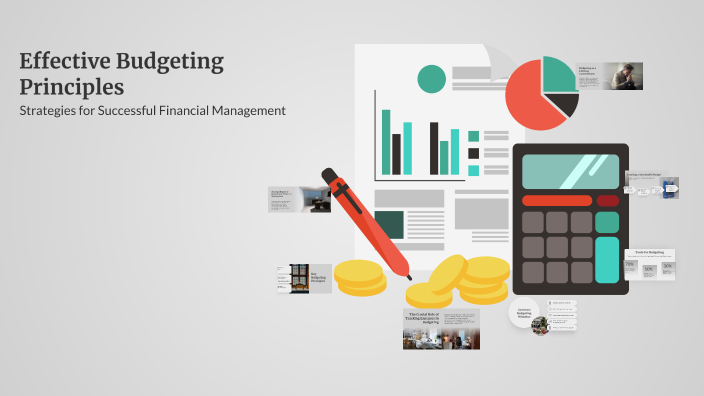 Effective Budgeting Principles by Deric Walker on Prezi
