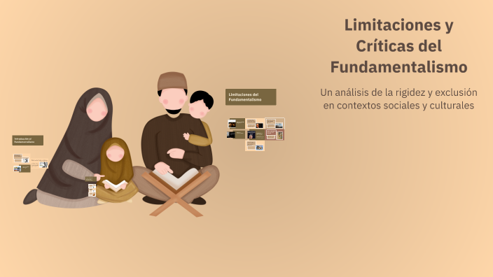Limitaciones y Críticas del Fundamentalismo by KEYLA RUIZ on Prezi