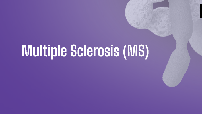 Multiple Sclerosis Science by Lilly Dubord on Prezi