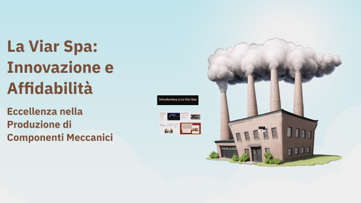 La Viar Spa: Innovazione e Affidabilità by GIORGIA ALESSI on Prezi