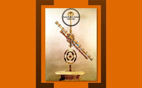 Early Modern Period Timeline: 1450-1750 by Timmy Nguyen on Prezi