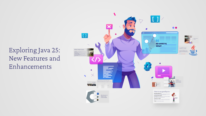 Exploring Java 25: New Features and Enhancements by Iulia Dogar on Prezi