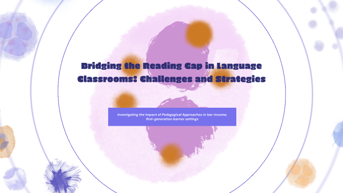Bridging the Reading Gap in Language Classrooms: Challenges and ...