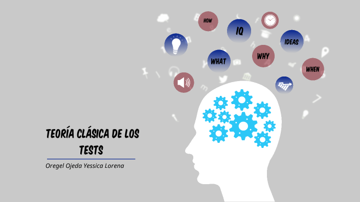 Teoría clásica de los tests (TCT). by Yessica Lorena Oregel Ojeda on Prezi