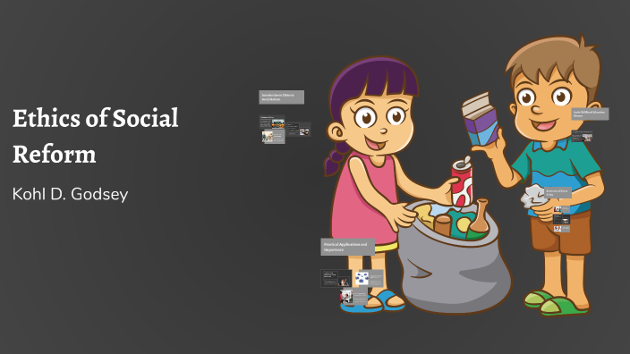 Ethics of Social Reform by Prince Drew on Prezi