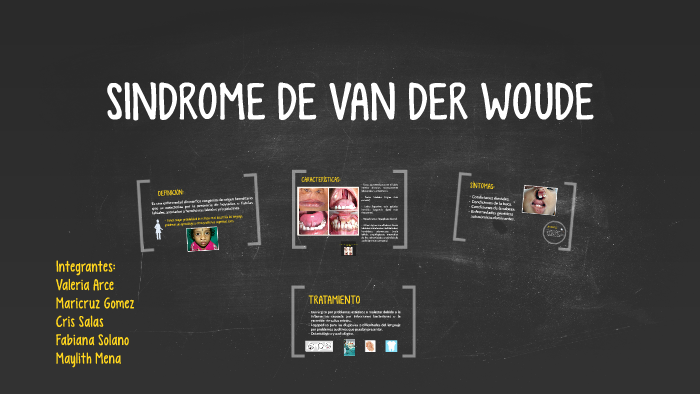 SINDROME DE VAN DER WOUDE by on Prezi