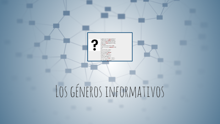 Los generos informativos by felix andres viloria cataño on Prezi