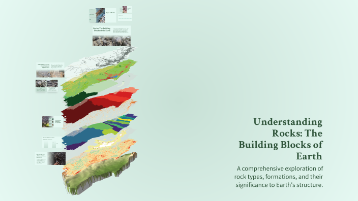 Understanding Rocks: The Building Blocks of Earth by Sarah Cottam on Prezi