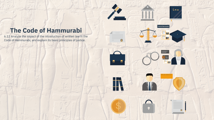 The Code of Hammurabi: Foundations of Justice by Juliana Jamison on Prezi