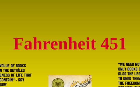 Fahrenheit 451 English Research Project by Anthony Flores on Prezi