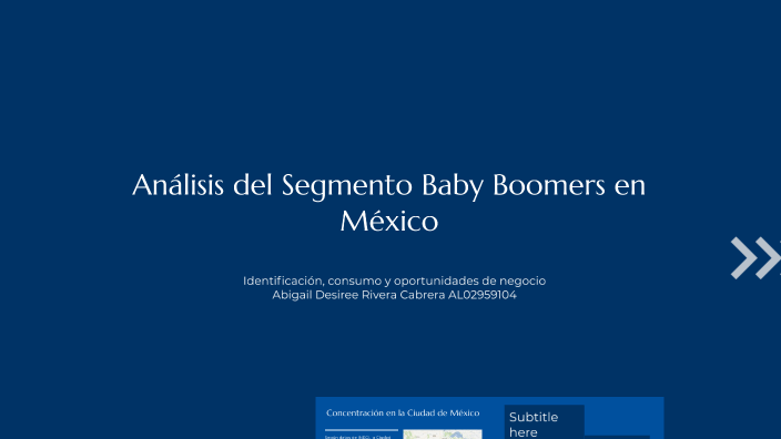 Análisis del Segmento Baby Boomers en México by Abigail Doitsu on Prezi