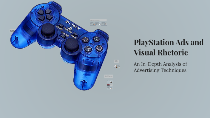 PlayStation Ads and Visual Rhetoric by Emmy Dean-Rouse on Prezi