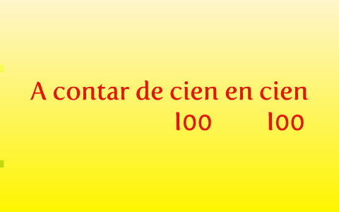 Los numeros del cien al mil by Claudia Willis on Prezi