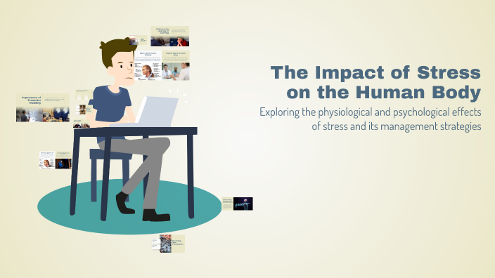 The Impact of Stress on the Human Body by GABRIEL OBIAYA on Prezi