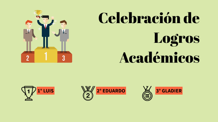 Celebración de Logros Académicos by Johmar Martinez on Prezi