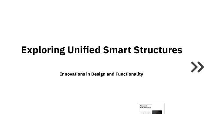 Exploring Unified Smart Structures by matthew kaufman on Prezi