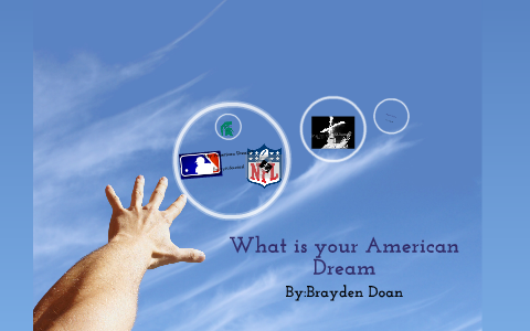 american dream by Brayden Doan on Prezi