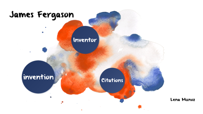 James fergason by Lena Munoz on Prezi