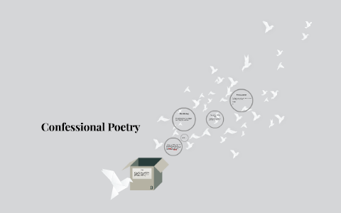 Confessional Poetry by R C on Prezi
