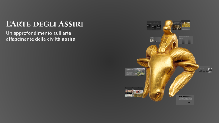 L'Arte degli Assiri by francesco damato on Prezi