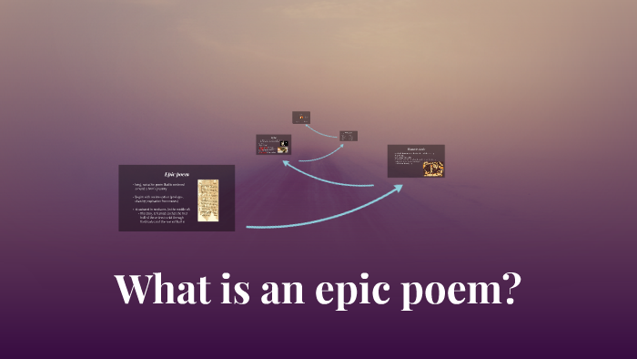 What is an epic poem? by on Prezi