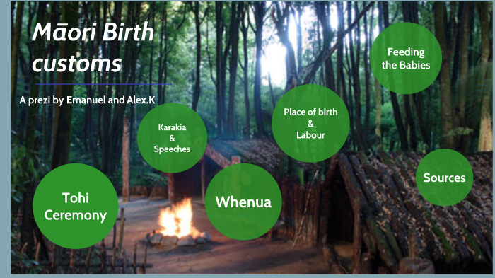 Māori birth customs by Alexander Krautter on Prezi