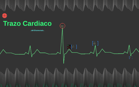 Trazo Cardiaco by Carlos Gonzalez on Prezi