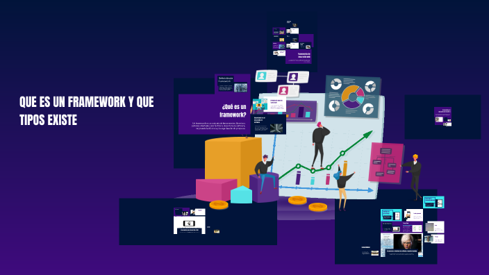 QUE ES UN FRAMEWORK Y QUE TIPOS EXISTE by Jesus Chambi on Prezi
