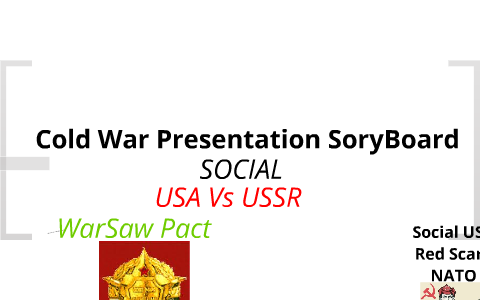 Cold War Presentation Storyboard by Aaron Craig on Prezi