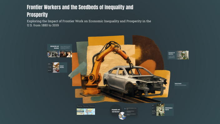Frontier Workers and the Seedbeds of Inequality and Prosperity by ...