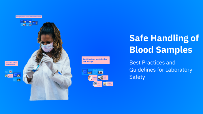 Safe Handling of Blood Samples by Gshhsb Bdhdh on Prezi