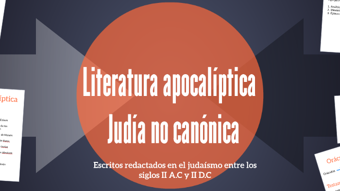 Literatura apocalíptica Judía no canónica by Nathalia Bohorquez on Prezi