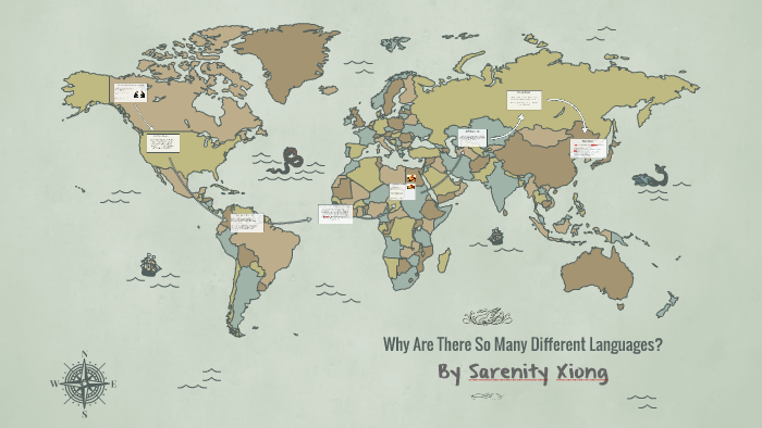 Why Are There So Many Languages? by Sarenity Xiong on Prezi