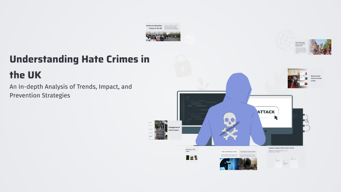 Understanding Hate Crimes in the UK by Elloe Lamond on Prezi