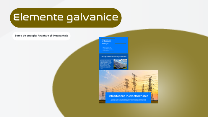 Elemente galvanice și surse de energie by Jianu Carla on Prezi