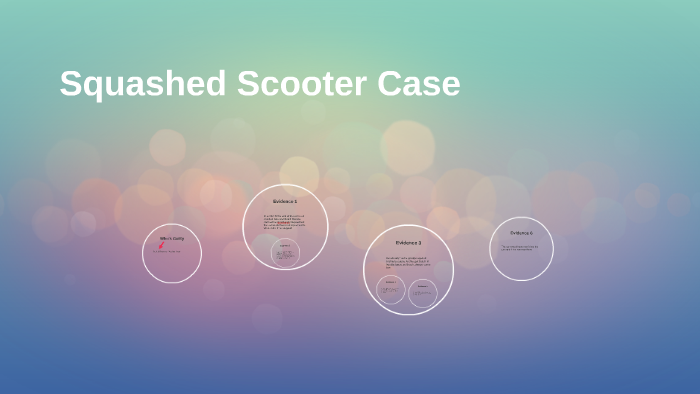 Squashed Scooter Case by Lizze J on Prezi