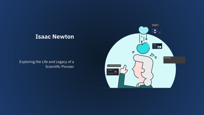 Isaac Newton: The Father of Modern Science by John Vansickle on Prezi