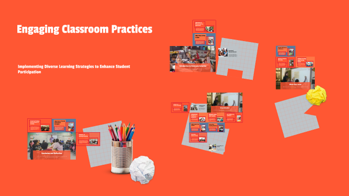 Engaging Classroom Practices by Jennifer Chintala on Prezi