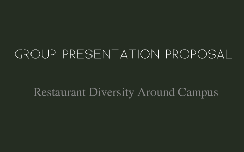 Group Proposal Presentation by Alexandra Fernandez on Prezi