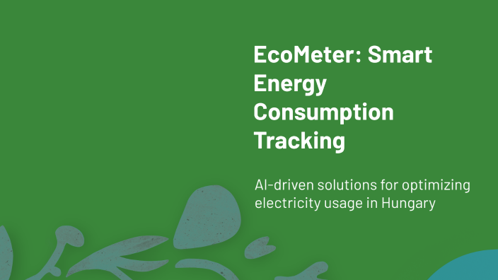 EcoMeter: Smart Energy Consumption Tracking by Wahb Ali on Prezi