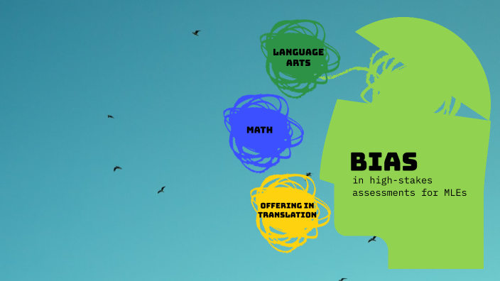 Bias in high-stakes assessments by Lauren Hall on Prezi