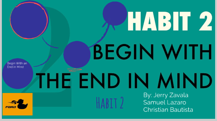 Habit 2 Presentations by Jerry Zavala on Prezi