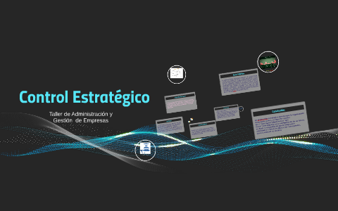 Control Estratégico by on Prezi