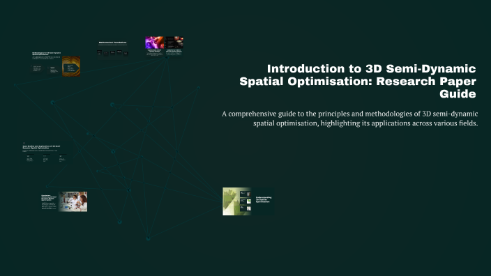 Introduction to 3D Semi-Dynamic Spatial Optimization: Research Paper ...
