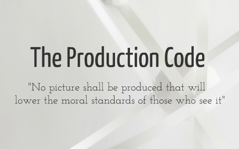 The Production Code (2013) by Victoria Coviello on Prezi