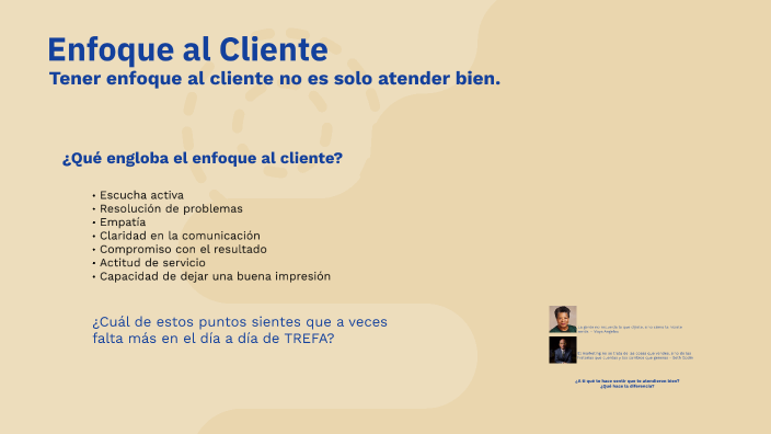Enfoque al Cliente 1 by El Primo Alan Castillo on Prezi