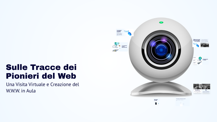 Sulle Tracce dei Pionieri del Web by MICHELA MARCUCCI on Prezi