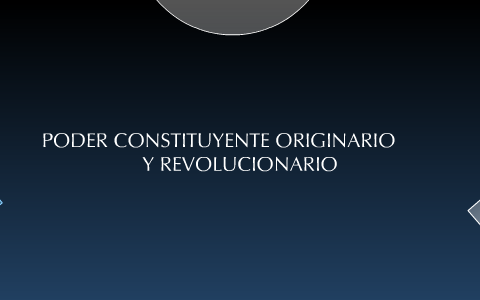 EL PODER CONSTITUYENTE ORIGINARIO Y REVOLUCIONARIO by BLANCA TORRES on ...