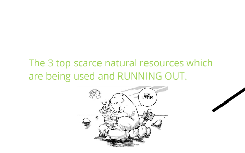 3 possible solutions to scarce natural resources by sam peter on Prezi