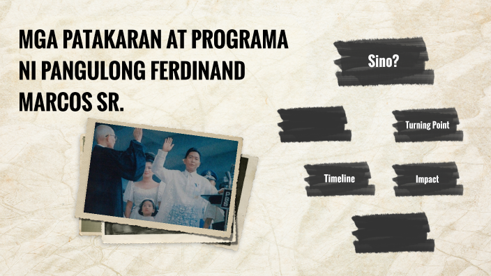 MGA PROGRAMA AT PATAKARAN NI PANGULONG FERDINAND E. MARCOS by Lalaine ...